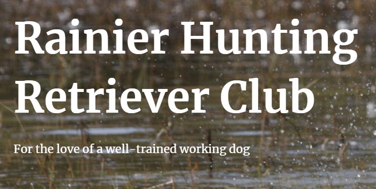 Rainier Hunting Retriever Club Receives Grant for Advanced Judges ...